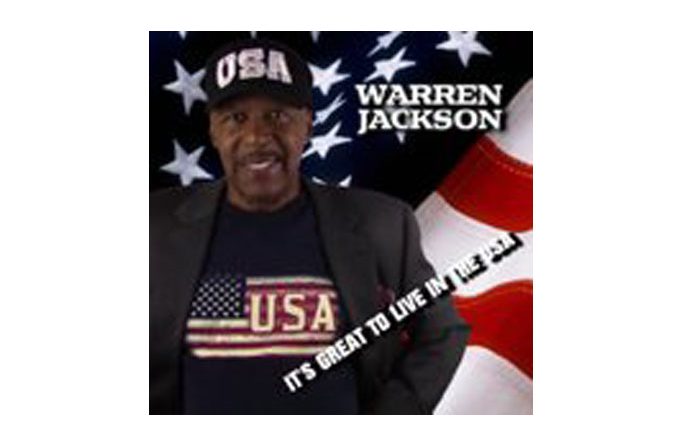 Warren Jackson drops “It’s Great To Live In The USA” – TunedLoud