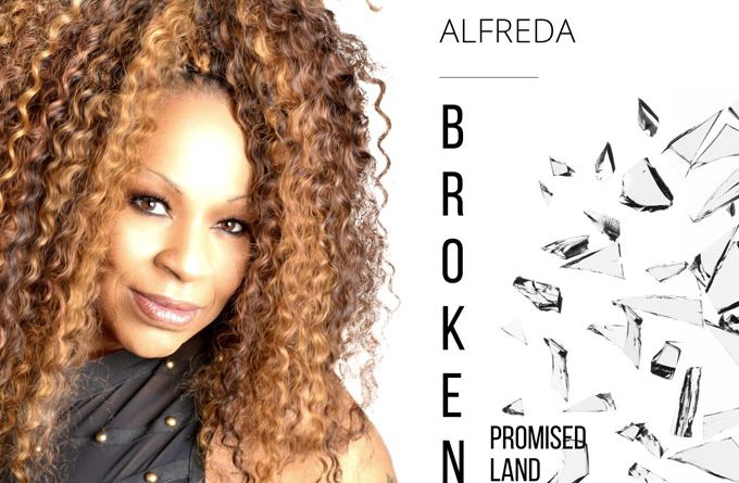 Alfreda Gerald – “Broken Promised Land” recaptures all of her magic ...